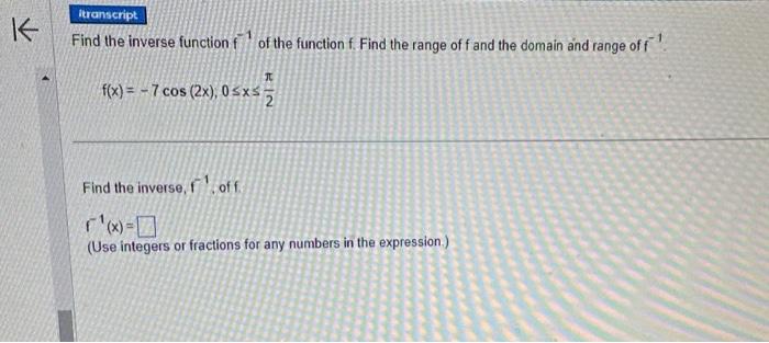 Solved Find the inverse function f−1 of the function f. Find | Chegg.com