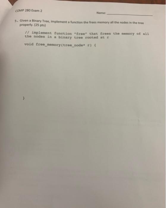 Solved 5. Given a Binary Tree, implement a function the | Chegg.com