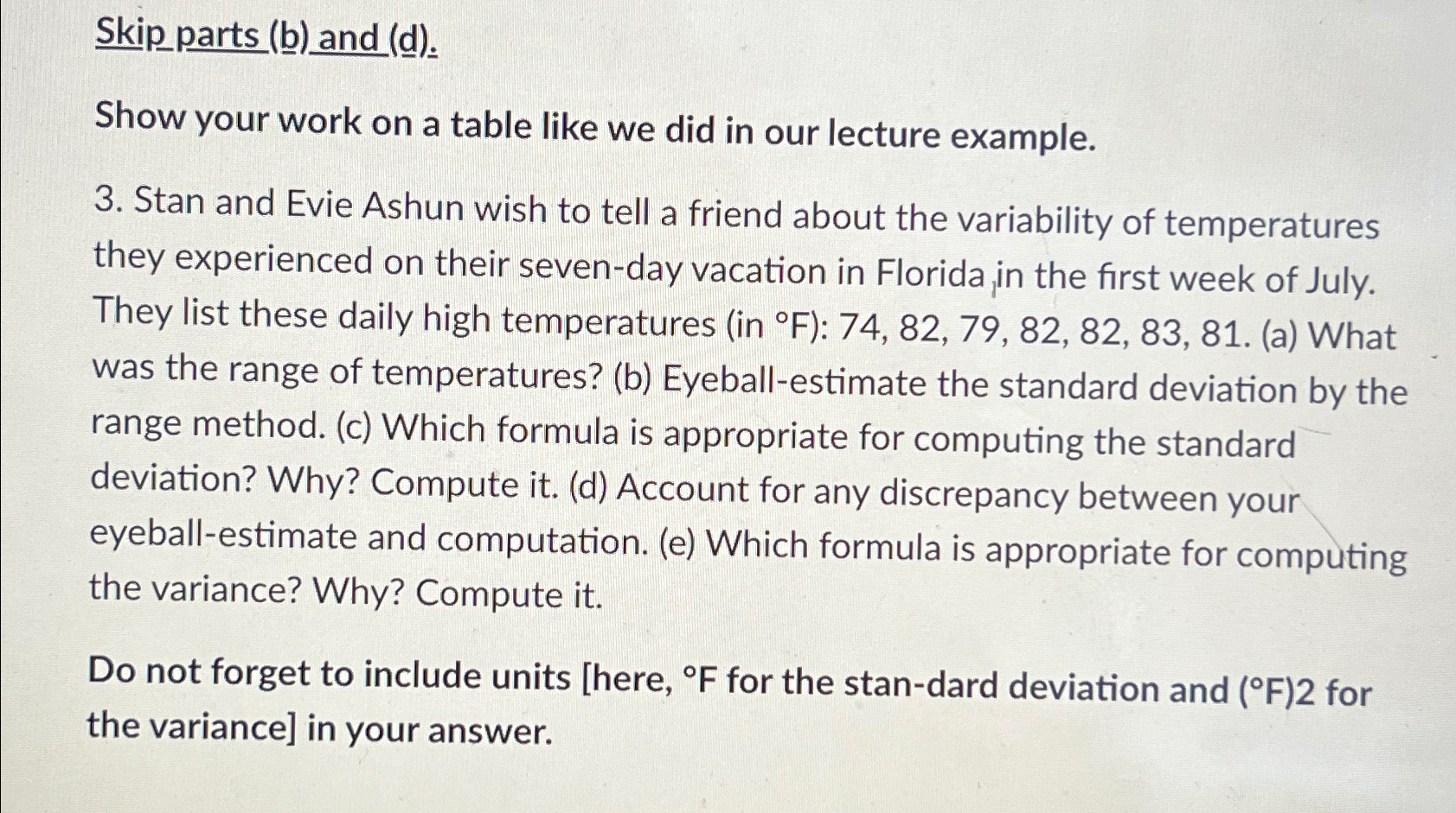 Solved Skip parts (b) ﻿and (d).Show your work on a table | Chegg.com