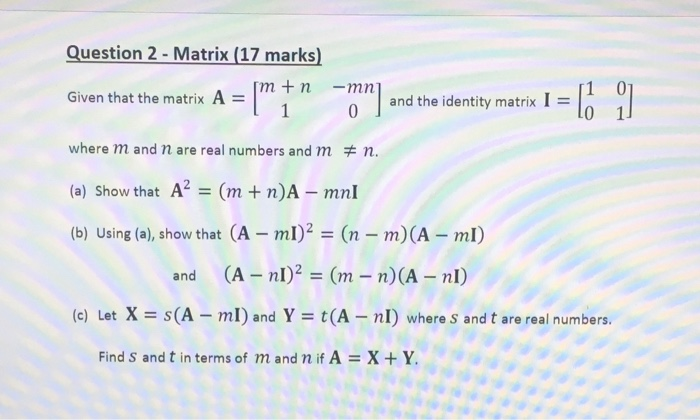 Solved Question 2 - Matrix (17 marks) im +n -n Given that | Chegg.com