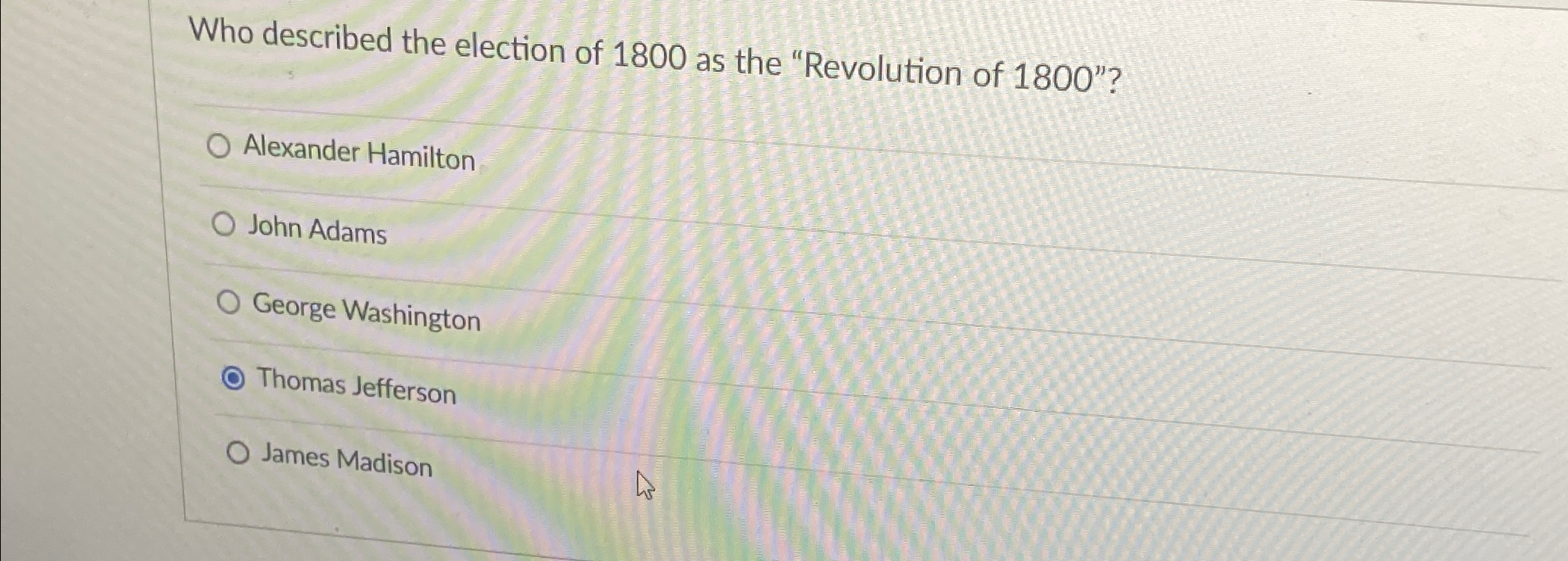 Solved Who described the election of 1800 ﻿as the | Chegg.com
