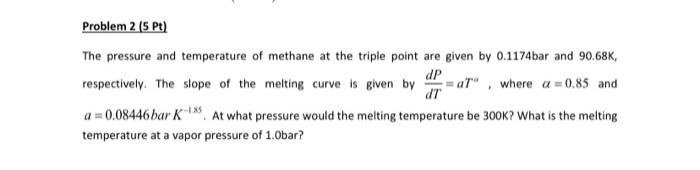 Solved Problem 2 (5 Pt) The pressure and temperature of | Chegg.com