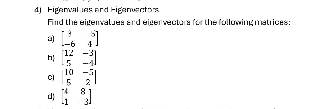 Solved Eigenvalues and EigenvectorsFind the eigenvalues and | Chegg.com