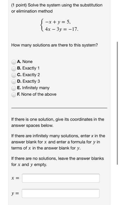 Solved (1 point) Solve the system using the substitution or | Chegg.com