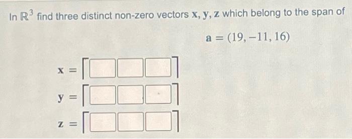 Solved In R3 find three distinct non-zero vectors x, y, z | Chegg.com
