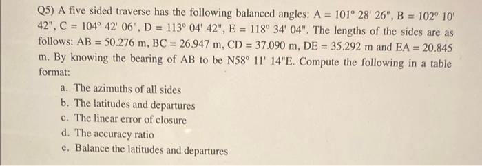 Solved Q5) A five sided traverse has the following balanced | Chegg.com