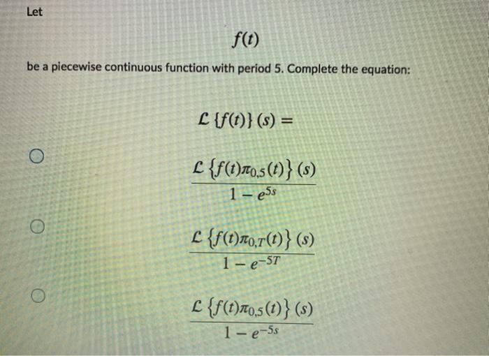 Solved Let be a piecewise continuous function with period 5. | Chegg.com