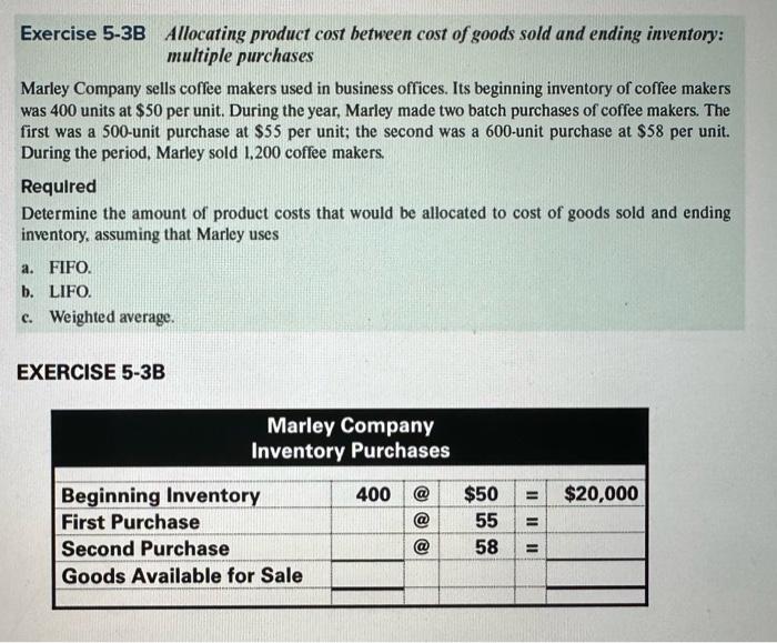 Solved Exercise 5-3B Allocating product cost between cost of | Chegg.com