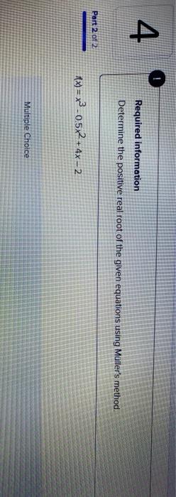 Solved ! 10 Required information Use Bairstow's method to | Chegg.com