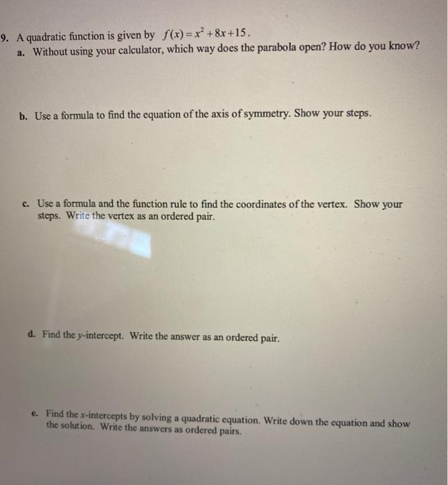Solved 9. A quadratic function is given by f(x)=x2 +8x +15. | Chegg.com