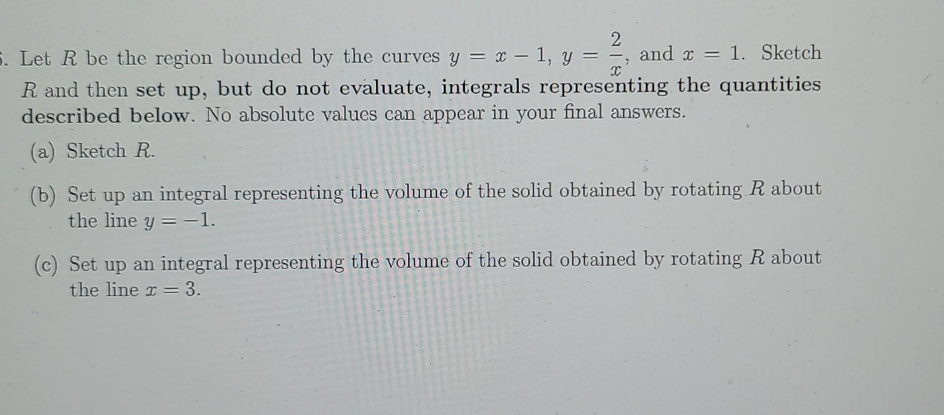 Solved Let R be the region bounded by the curves y=x−1,y=x2, | Chegg.com