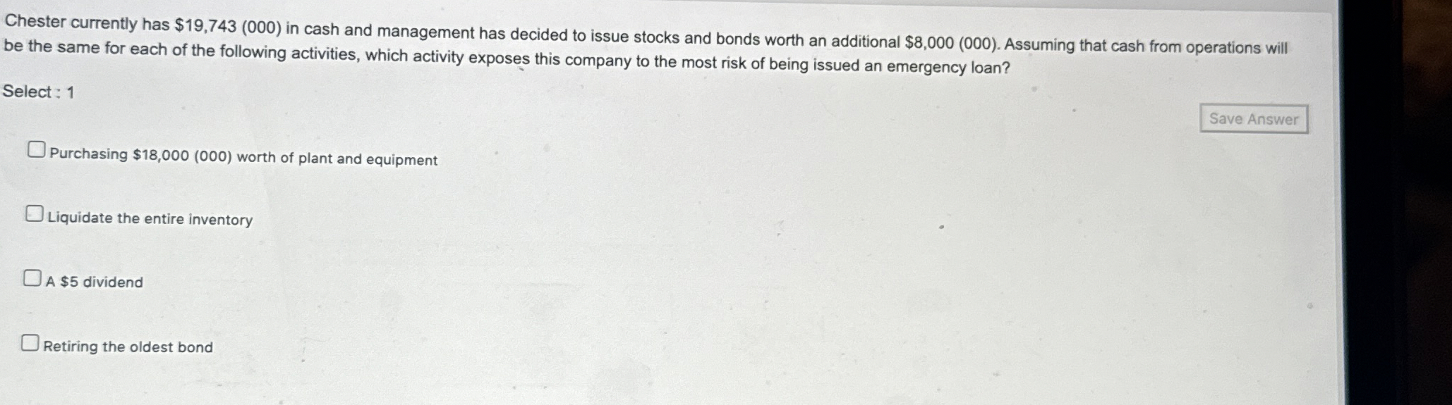 Solved Chester currently has $19,743(000) ﻿in cash and | Chegg.com