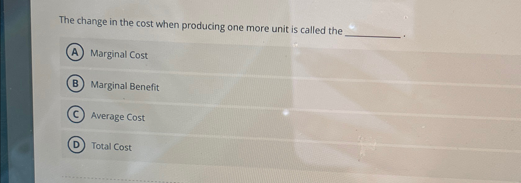 Solved The change in the cost when producing one more unit | Chegg.com