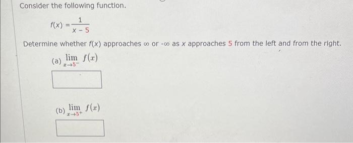 Solved Consider the following function. f(x)=x−51 Determine | Chegg.com