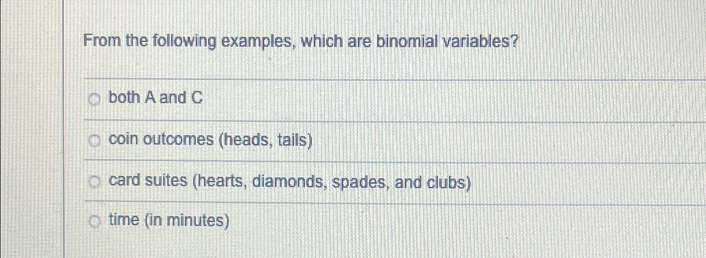 Solved From The Following Examples Which Are Binomial 4504