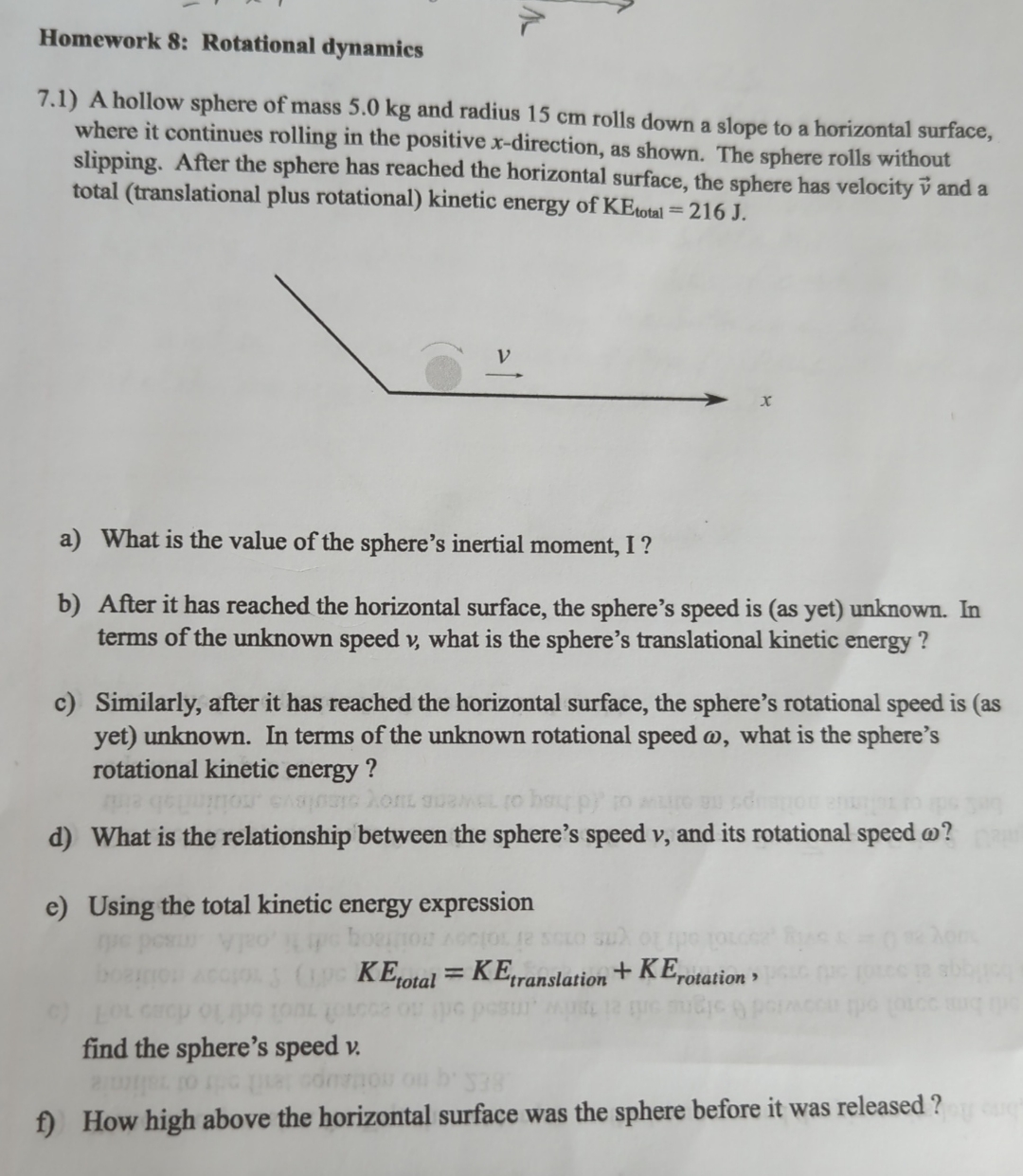 Solved Homework 8: Rotational dynamics7.1) ﻿A hollow sphere | Chegg.com