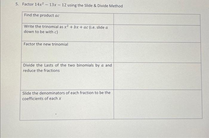 Solved 5. Factor 14x2−13x−12 using the Clide \&. nividn | Chegg.com