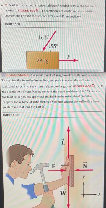 Solved ". What is the minimum horizontal force F needed to | Chegg.com