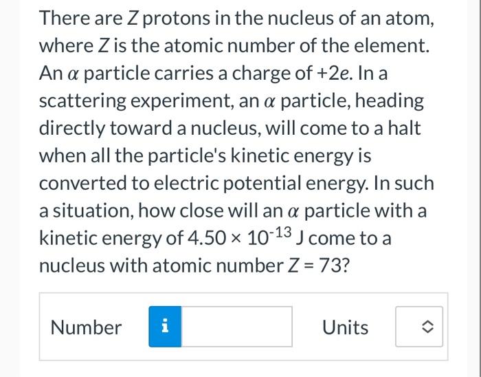 Solved There are Z protons in the nucleus of an atom, where | Chegg.com