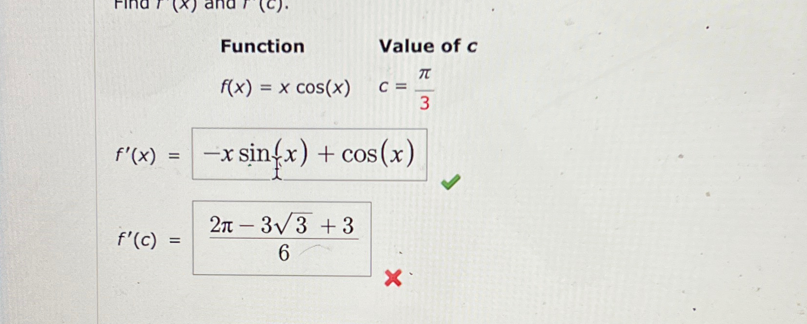 Solved Function Value of cf(x)=xcos(x),c=π3f'(x)=f'(c)= | Chegg.com
