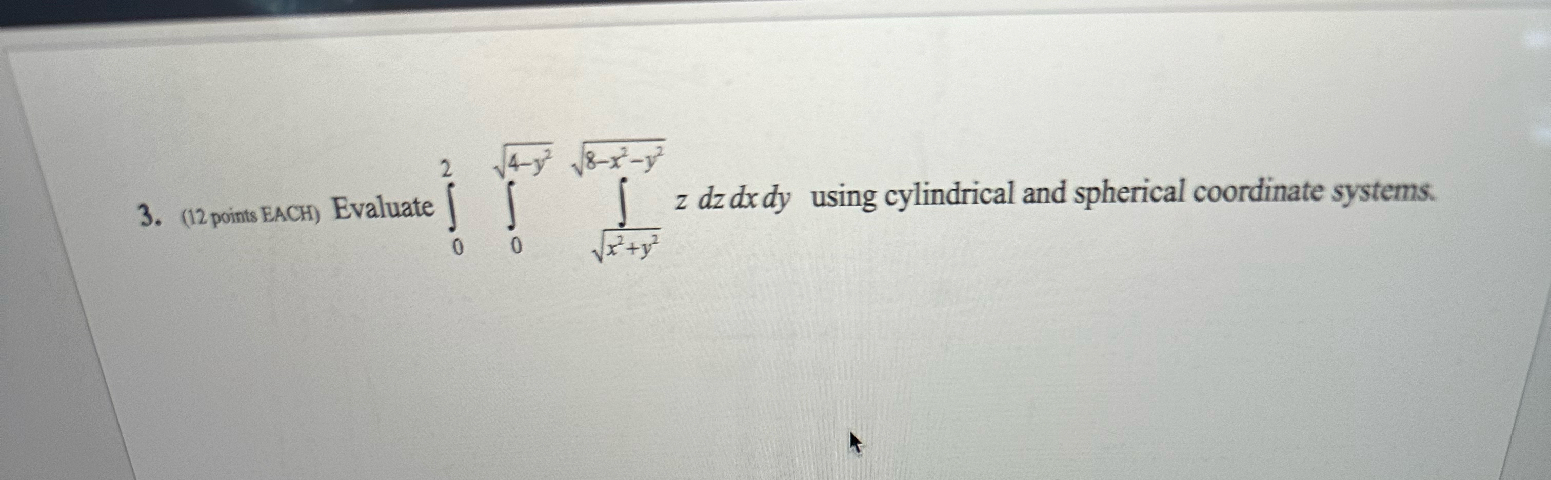 Solved (12 ﻿points EACH) ﻿Evaluate | Chegg.com