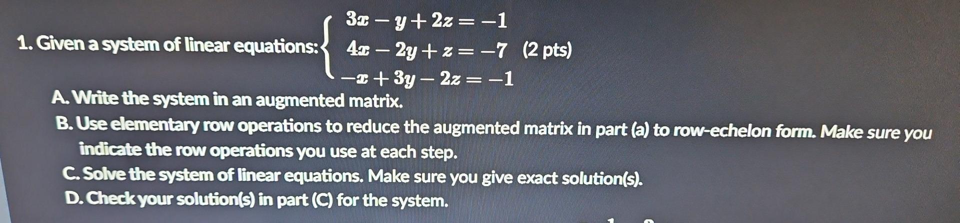1. Given a system of linear equations: | Chegg.com