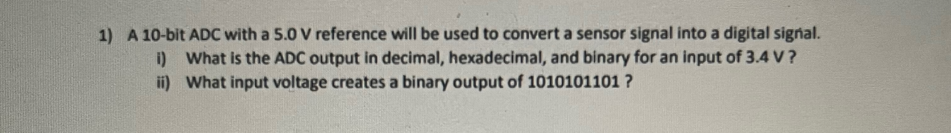 Solved Please help fast A 10-bit ADC with a 5.0V ﻿reference | Chegg.com