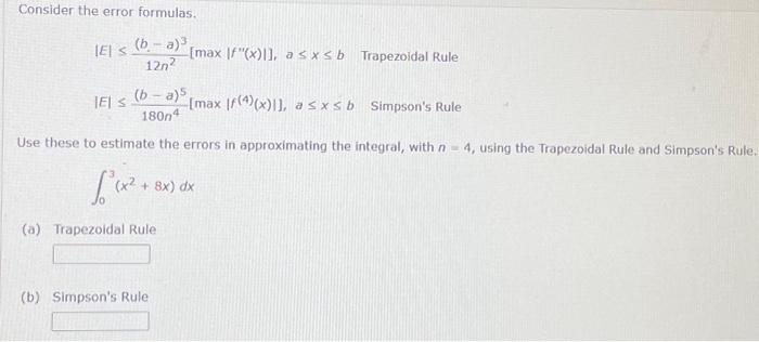 Solved Consider the error formulas. |E] ≤ (b. − a)³ 12n² ΙΕΙ | Chegg.com