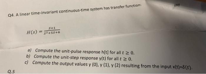 Solved (20) Q4. A linear time-invariant continuous-time | Chegg.com