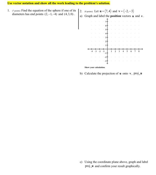 Solved Use vector notation and show all the work leading to | Chegg.com