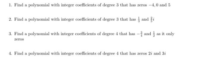 Solved 1. Find a polynomial with integer coefficients of | Chegg.com