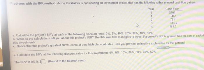 Solved Problems with the IRR method Acme Oscillators is | Chegg.com