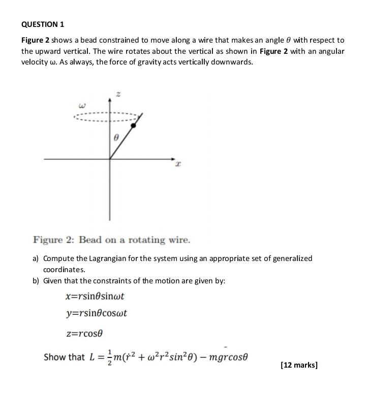 Solved QUESTION 1 Figure 2 shows a bead constrained to move | Chegg.com