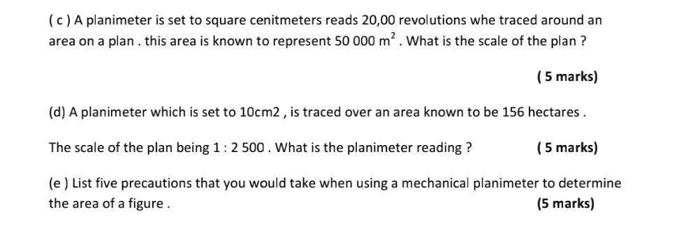 Solved (c) A planimeter is set to square cenitmeters reads | Chegg.com