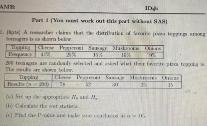 Solved AME: ID#: Part 1 (You must work out this part without | Chegg.com
