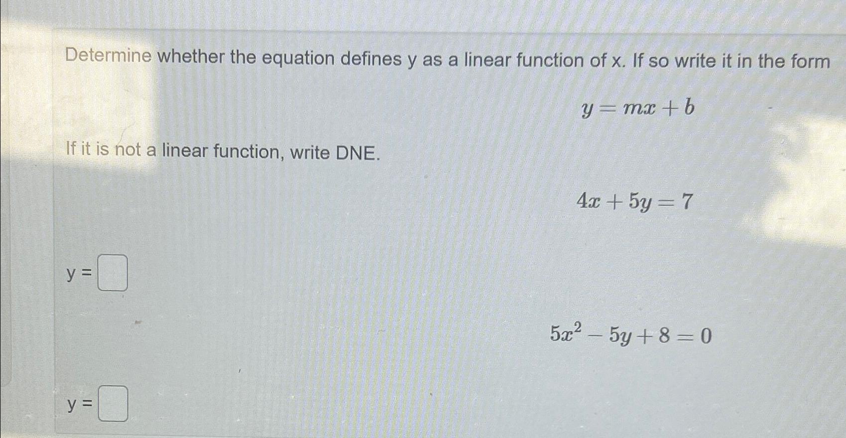 Solved Determine whether the equation defines y ﻿as a linear | Chegg.com