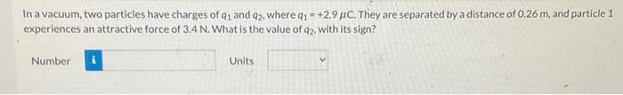 Solved In a vacuum, two particles have charges of q1 and q2. | Chegg.com