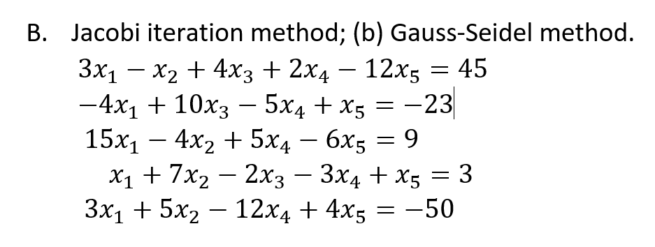 B. ﻿Jacobi iteration method; (b) ﻿Gauss-Seidel | Chegg.com