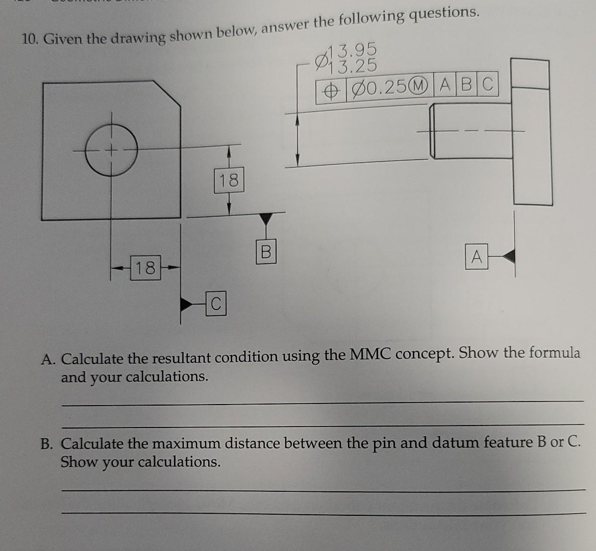 Solved 10. Given the drawing shown below, answer the | Chegg.com
