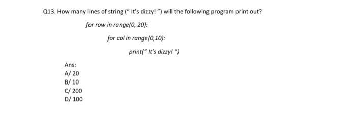 Solved What does the "break" statement do? Ans: A/Terminate | Chegg.com