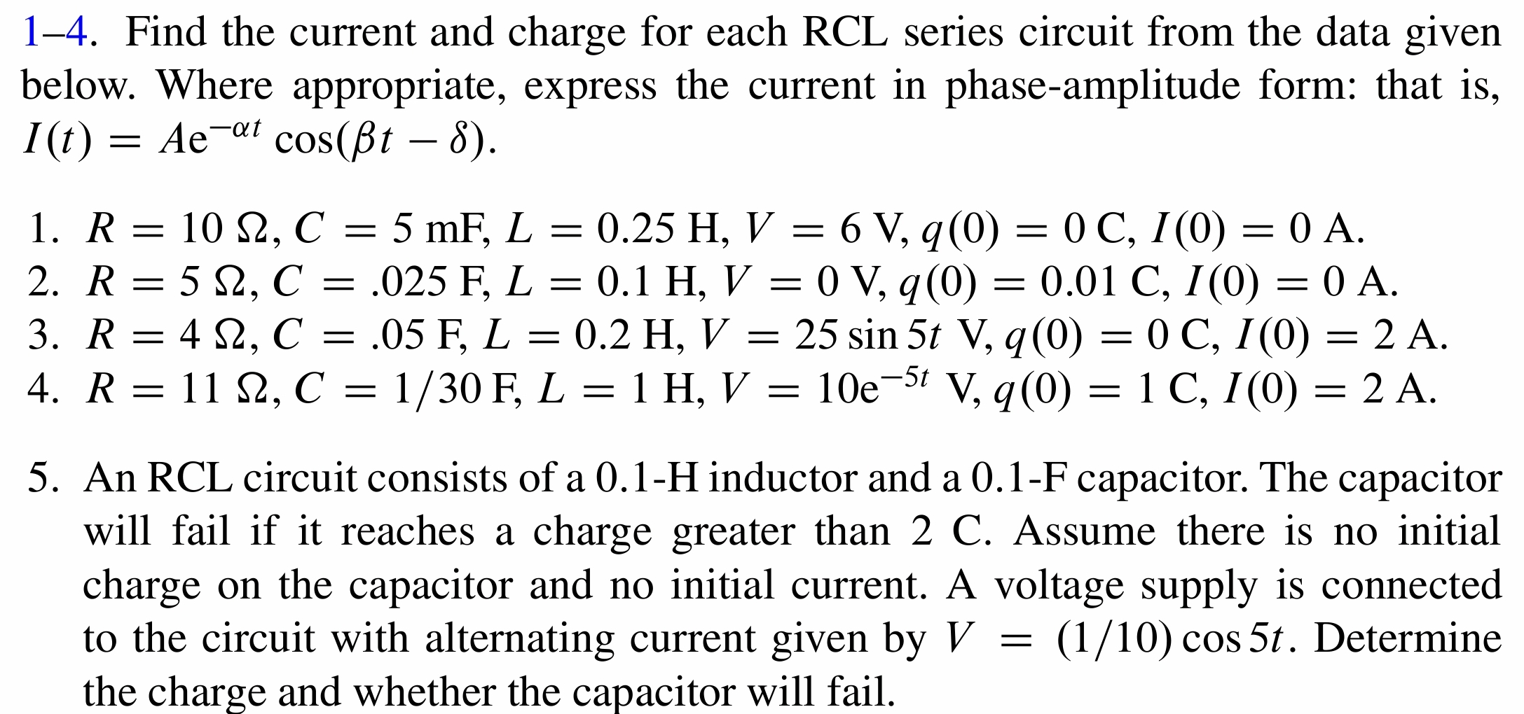 Solved 1-4. ﻿Find the current and charge for each RCL series | Chegg.com