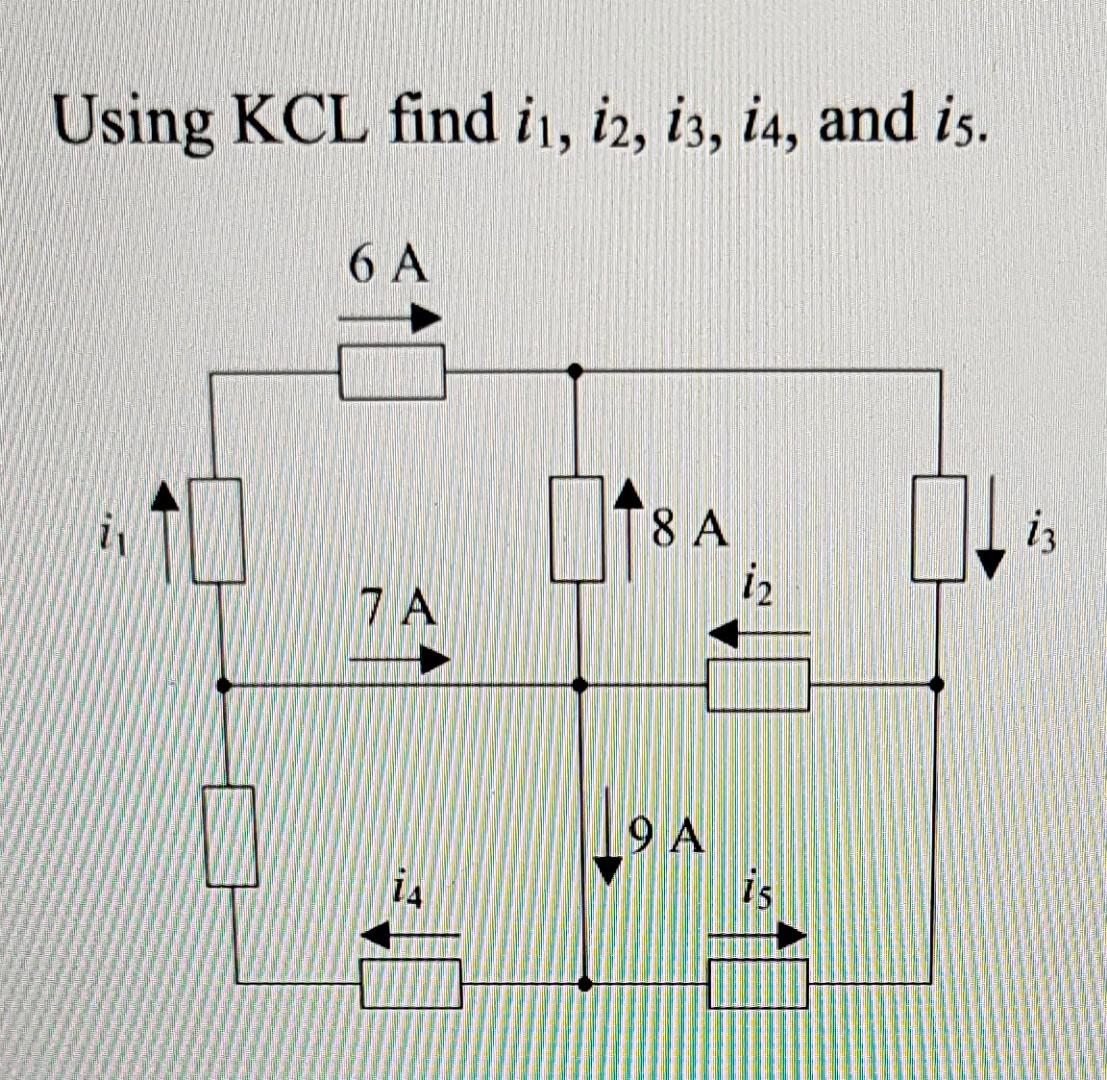 Solved Using KCL find i1,i2,i3,i4, and i5. | Chegg.com