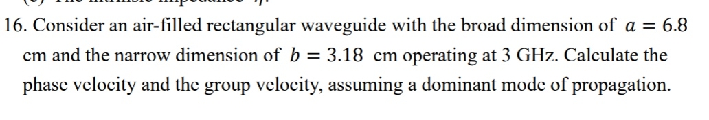 Solved Consider An Air Filled Rectangular Waveguide With The