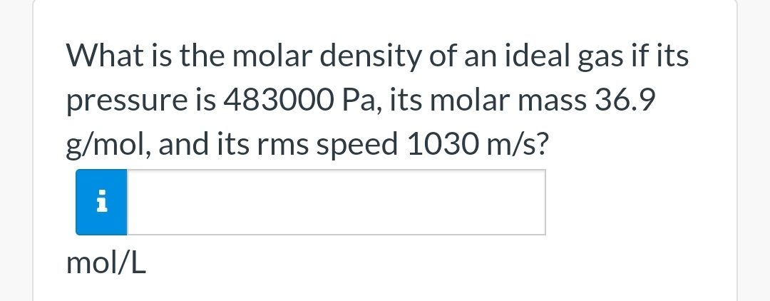 Solved What is the molar density of an ideal gas if its | Chegg.com