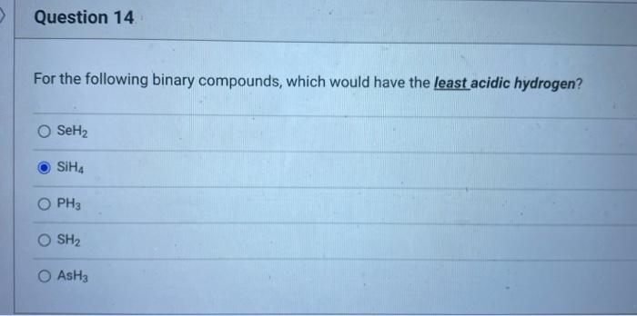 Solved Question 14 For the following binary compounds, which | Chegg.com