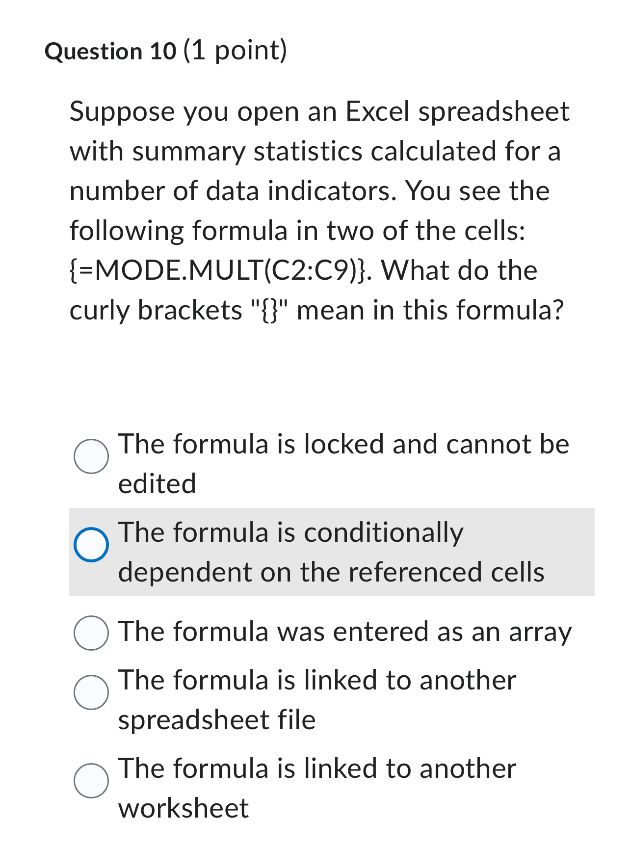 Solved Question 10 (1 ﻿point)Suppose you open an Excel | Chegg.com