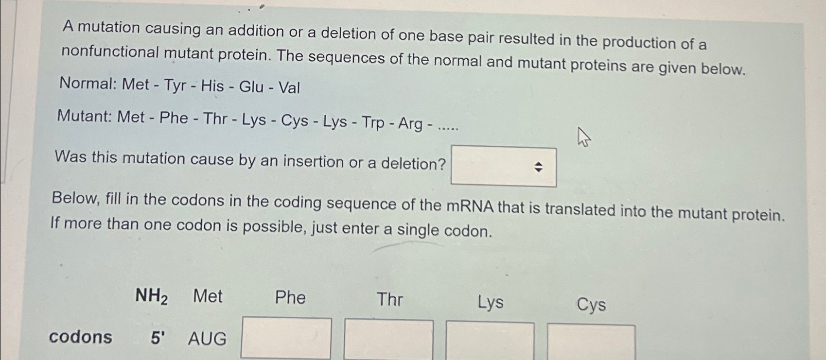 Solved A mutation causing an addition or a deletion of one | Chegg.com