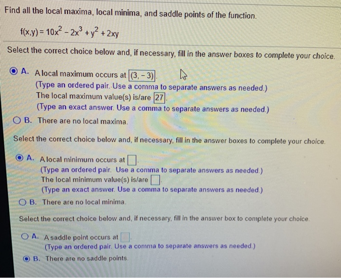 Solved Find all the local maxima, local minima, and saddle | Chegg.com