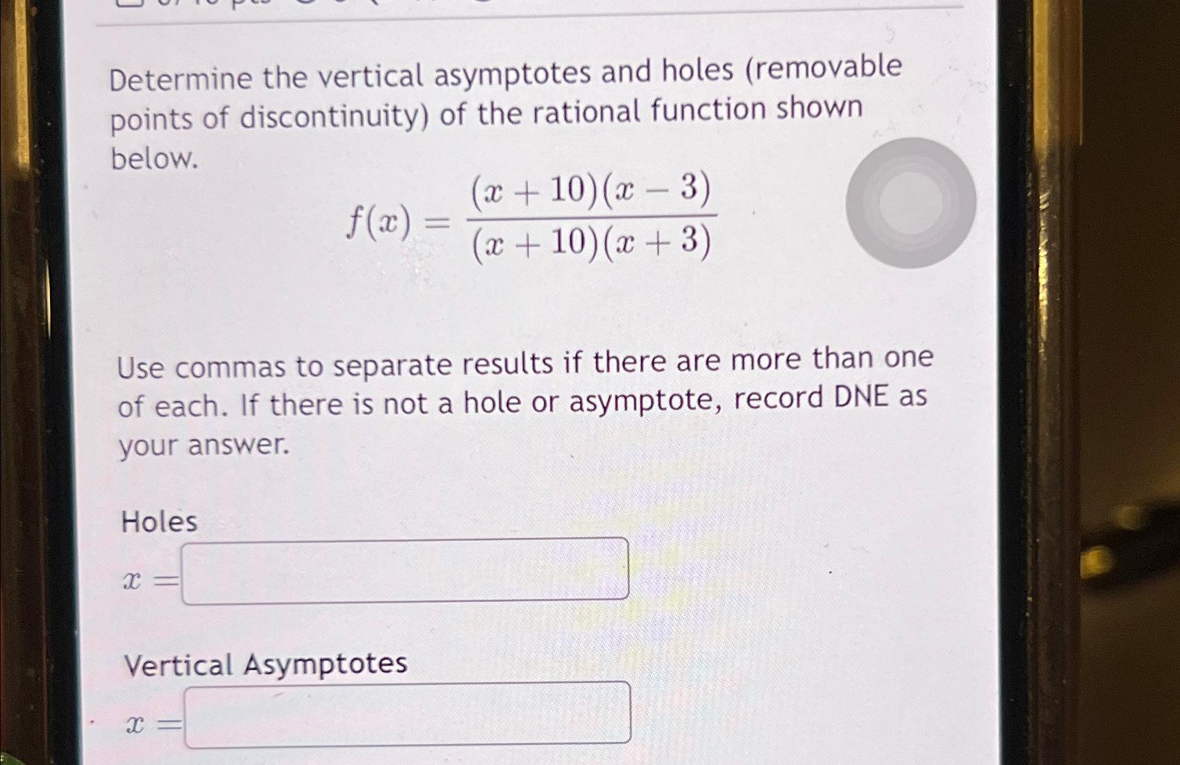 Solved Determine The Vertical Asymptotes And Holes