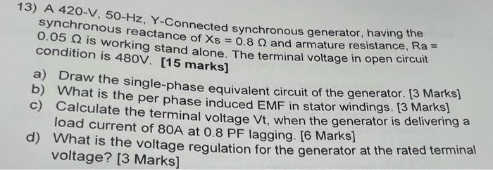 Solved 13) A 420-V, 50-Hz, Y-Connected synchronous | Chegg.com